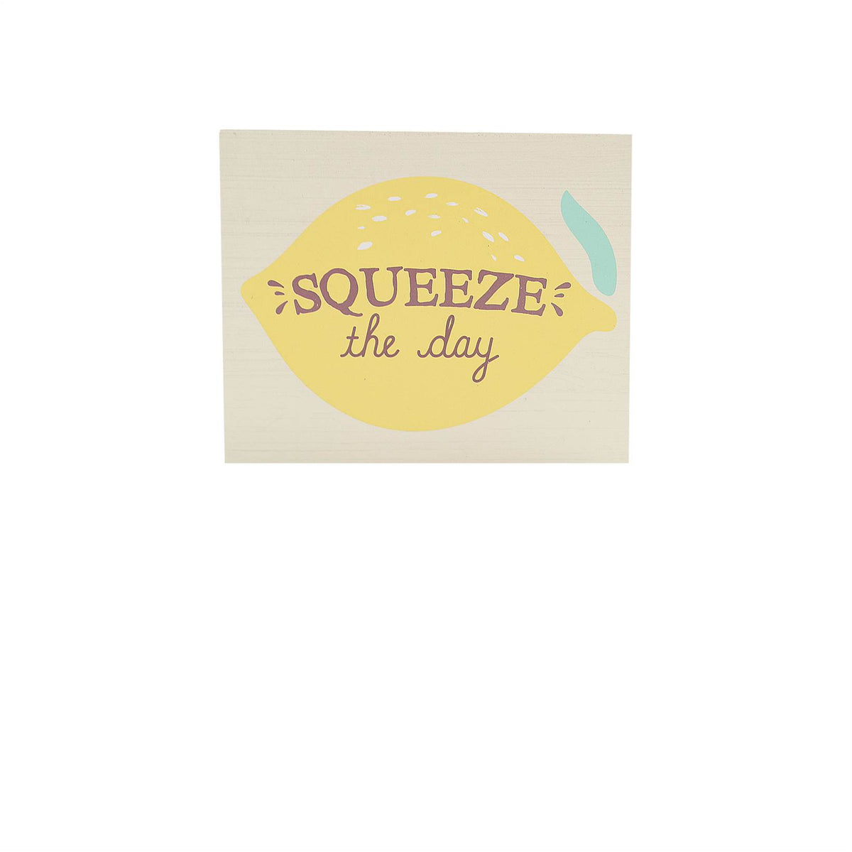 Squeeze the Day wood sign – PaulaDeenShop.com