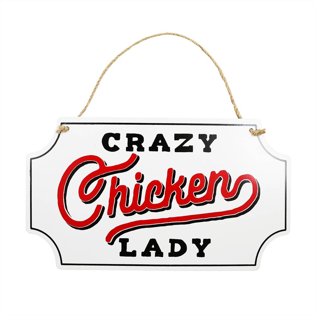 Crazy Chicken Lady Wall Sign – PaulaDeenShop.com